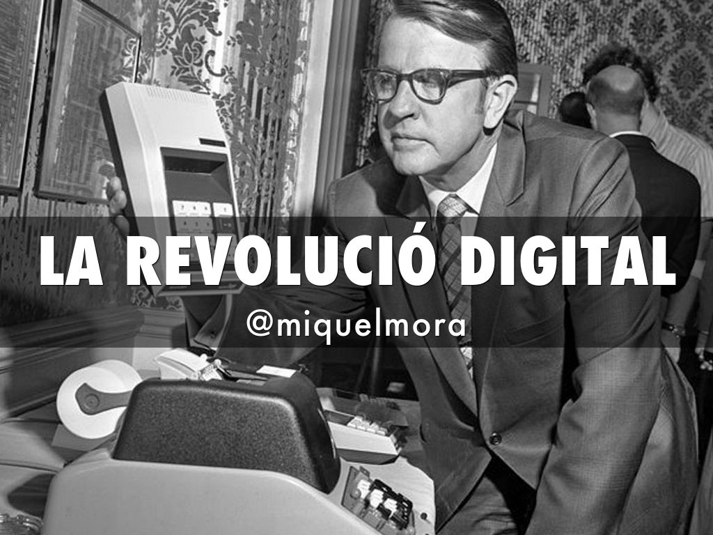 LA REVOLUCIÓ DIGITAL by admin