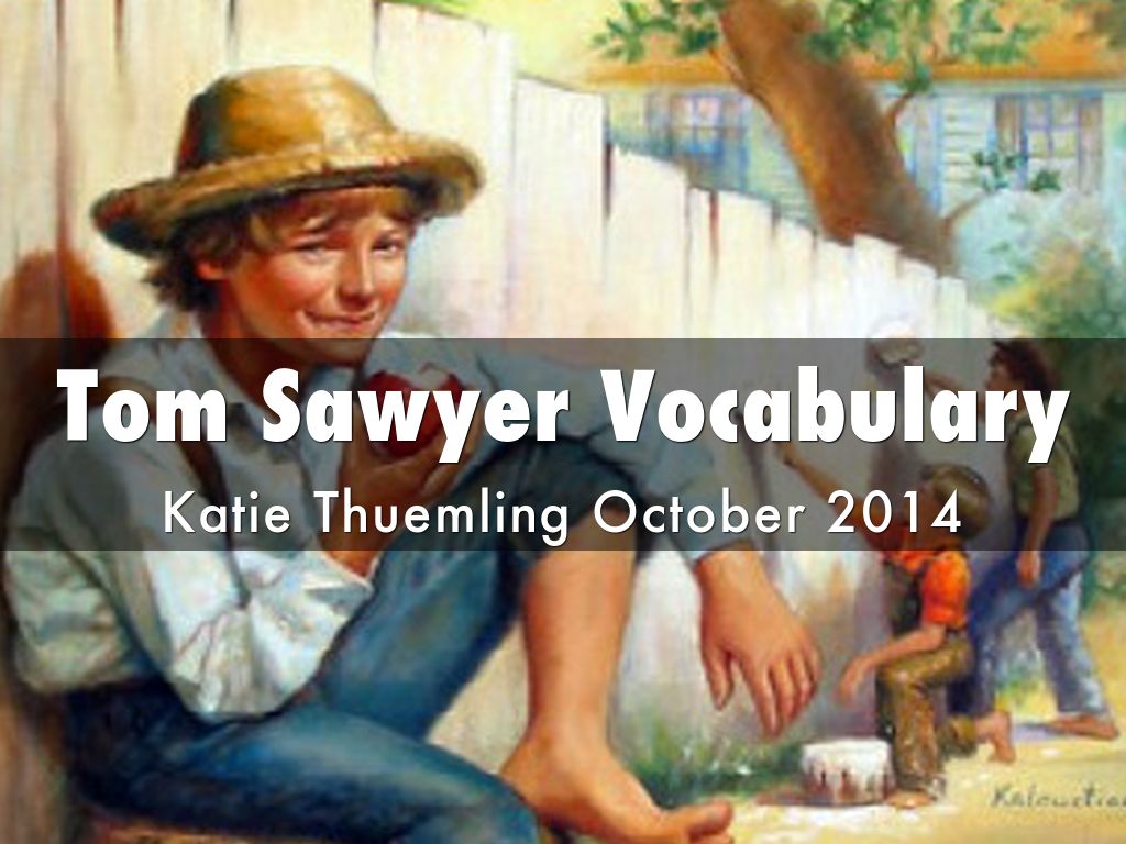 Tom Sawyer Vocabulary by thuekate