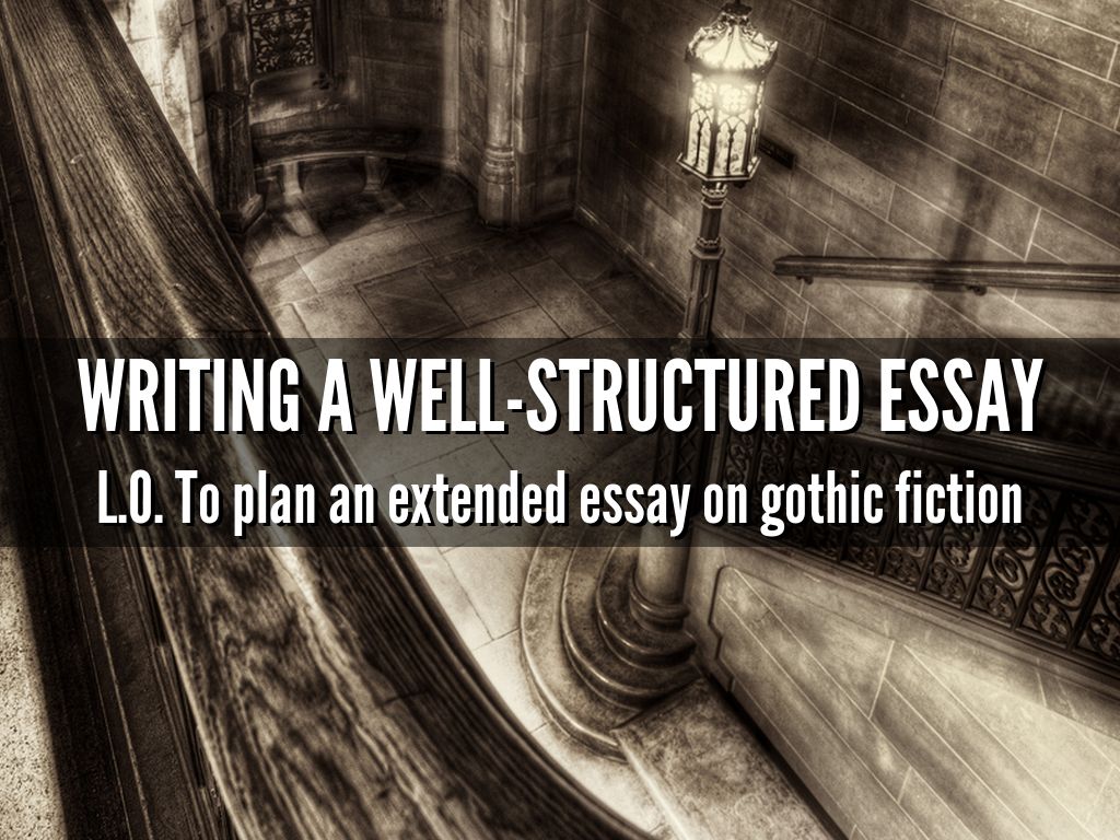 Writing A Well structured Essay By Miss Adamson Writing A Well structured Essay By Miss Adamson