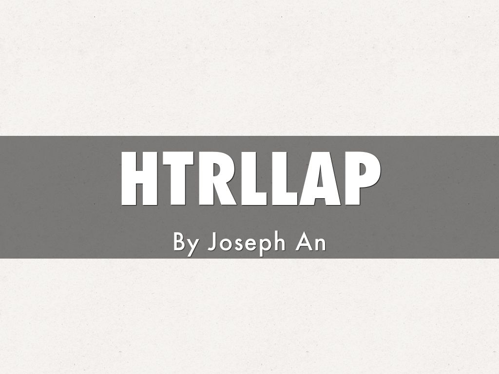 HTRLLAP by Joseph An