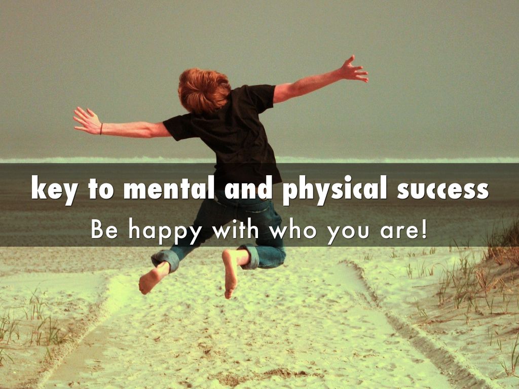 Why fitness is the key to happiness and success. by