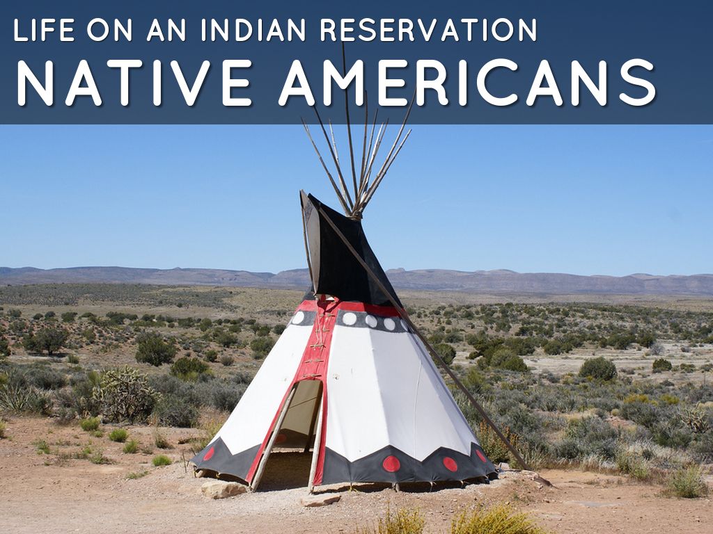 Native American Reservation Life