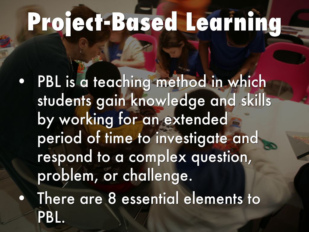 Project-Based, Inquiry, and Socratic Method by