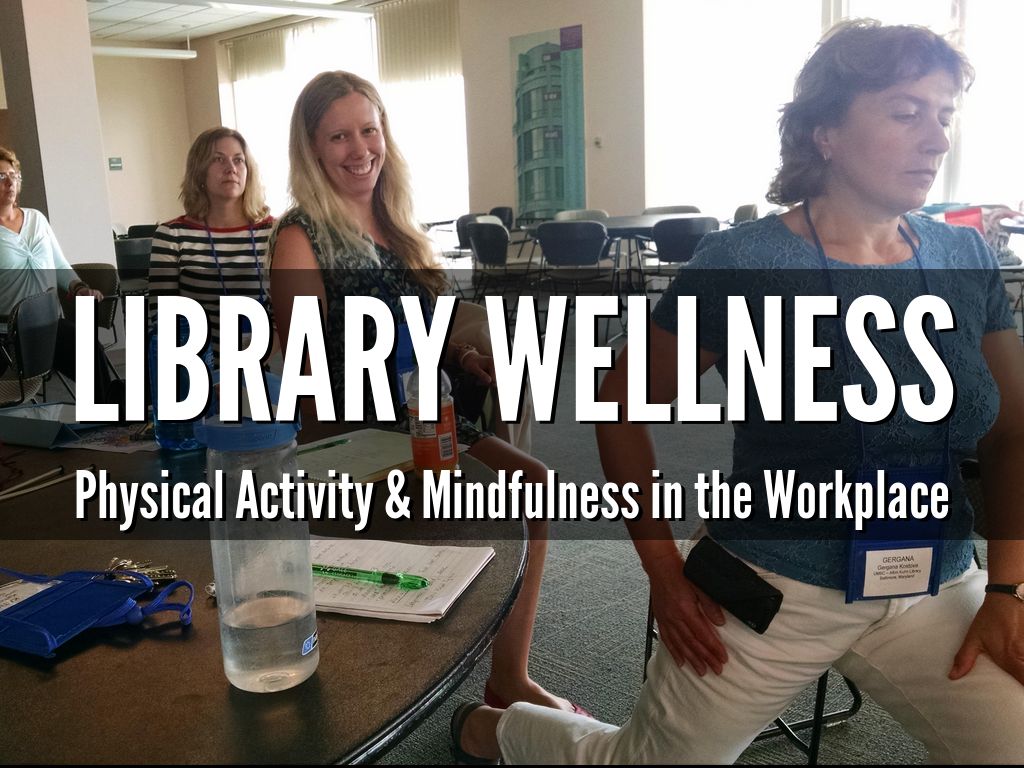 Library Wellness: Incorporating Physical Activity