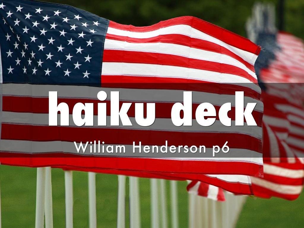 haiku deck by whenderson909
