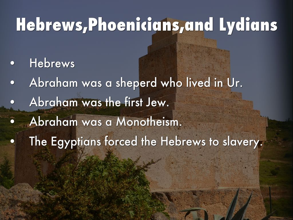 Hebrews,Phoenicians,and Lydians by 1casperk