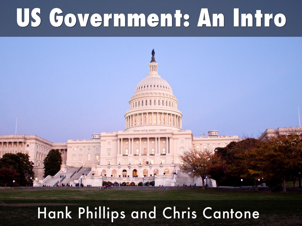 US Government: An Intro by chris.w.cantone