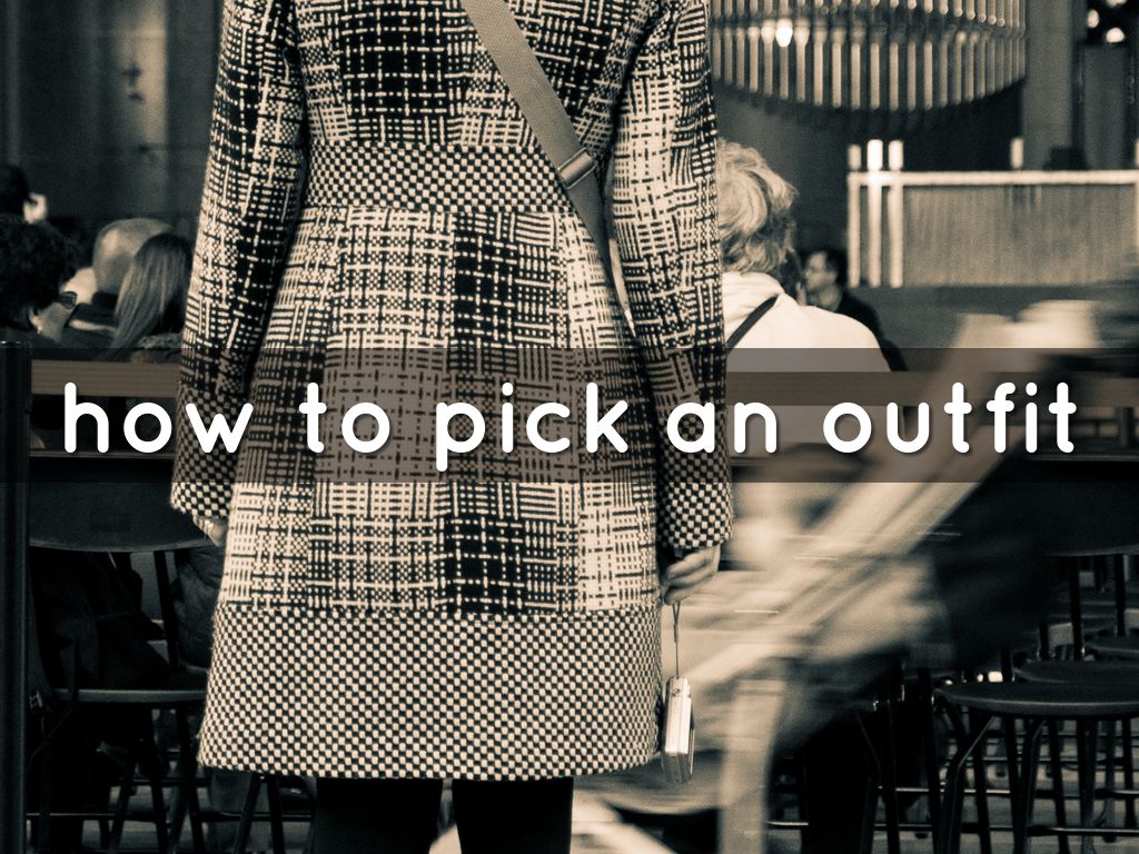 how to pick an outfit by avukaj1