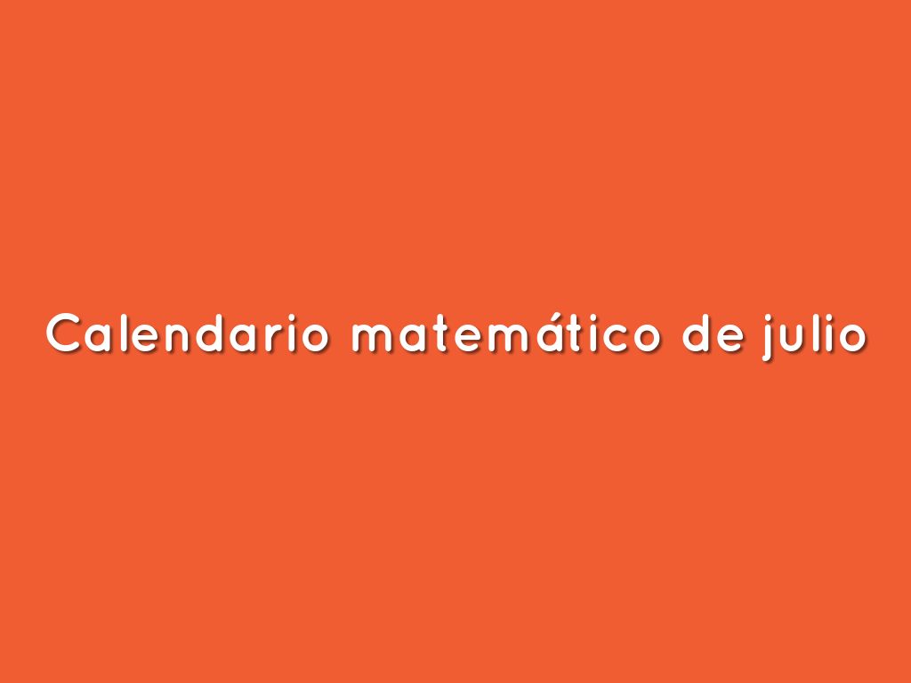 Copy of Calendario matemático de julio by juank21.14