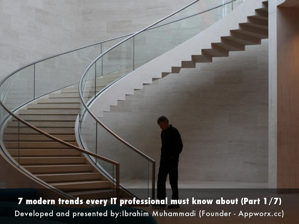 7 modern trends every IT professional should know