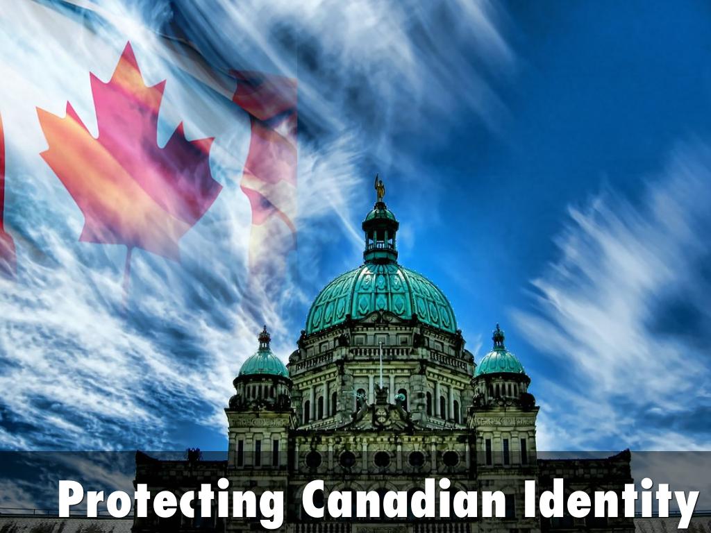 Protecting Canadian Identity by Darin Arnold