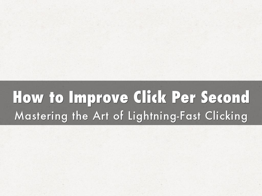 How to Improve Click Per Second by cps test