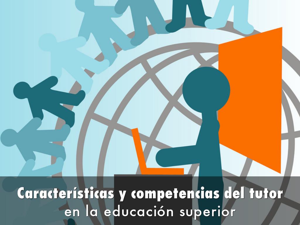 Competencias del tutor by María Teresa Mejía Gómez