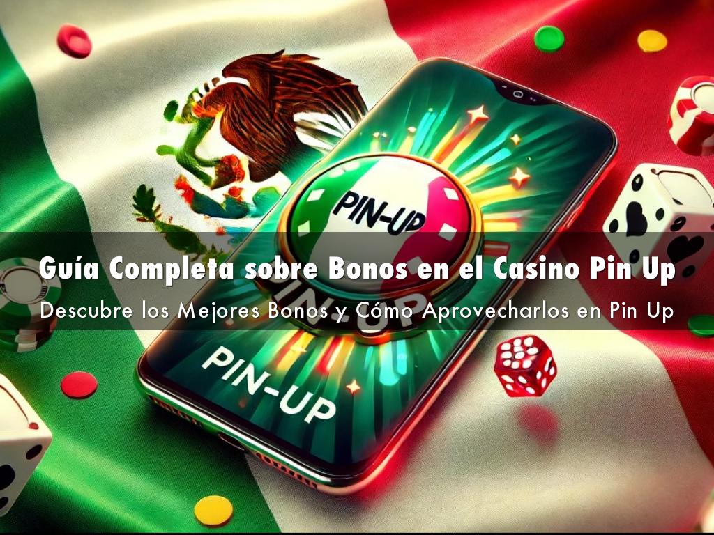 Guía Completa sobre Bonos en el Casino Pin Up by Diego