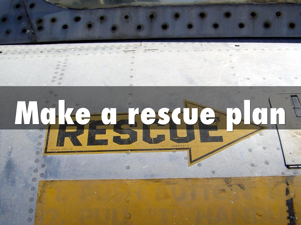 Make a rescue plan by Ying Ka Chan
