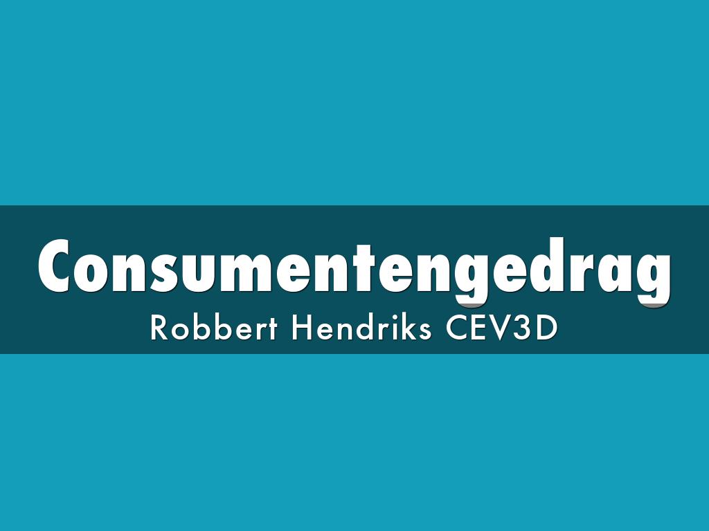Consumentengedrag by hendriksrobberthw