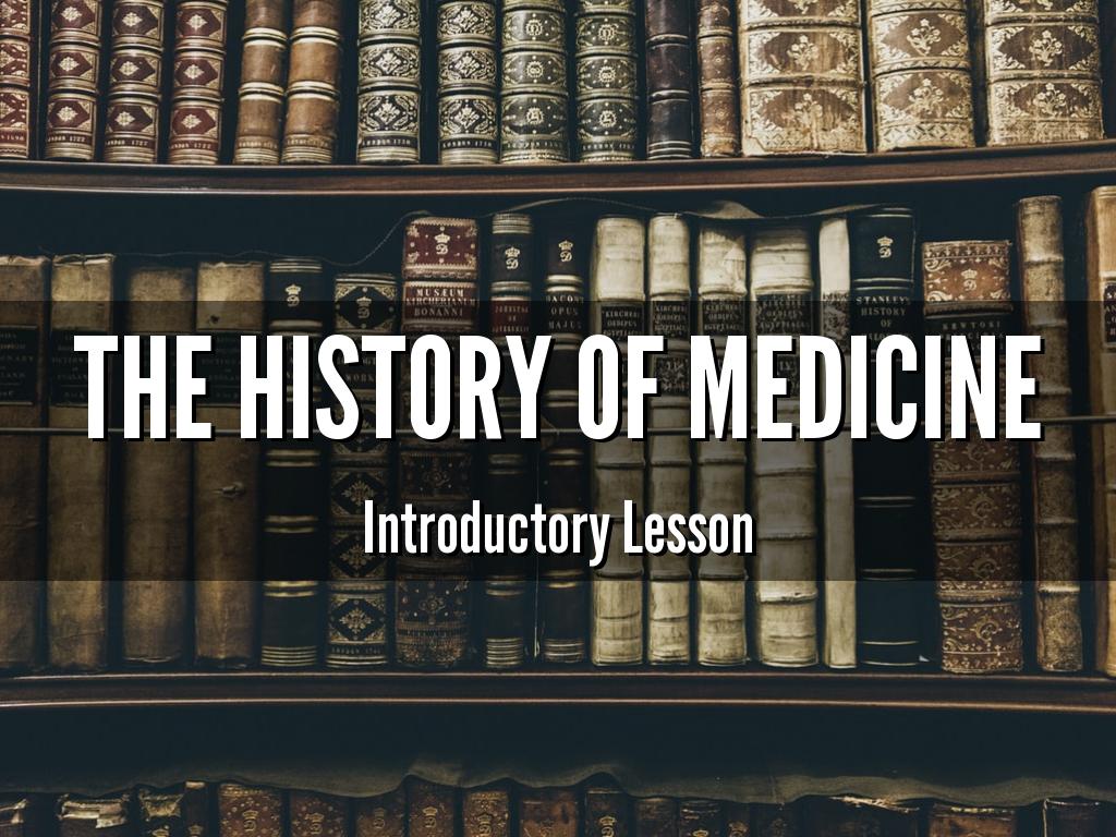 History of Medicine by Laura Miller