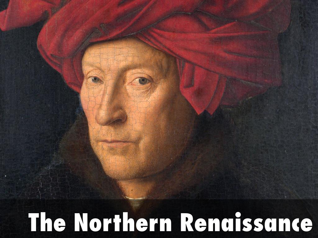 The Northern Renaissance by Valerie Marcum