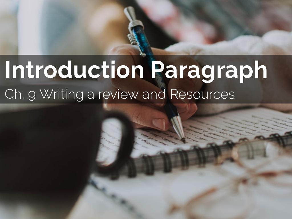 Introduction Paragraph: Writing the Review by Mary