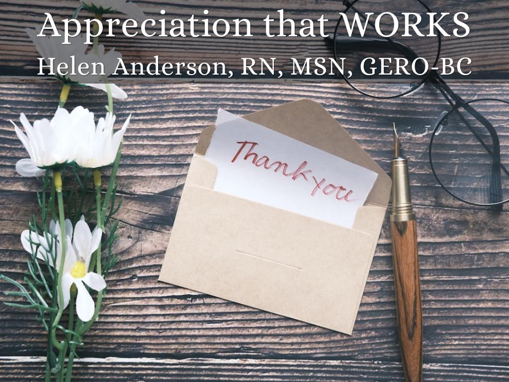 Appreciation that WORKS by Helen Anderson