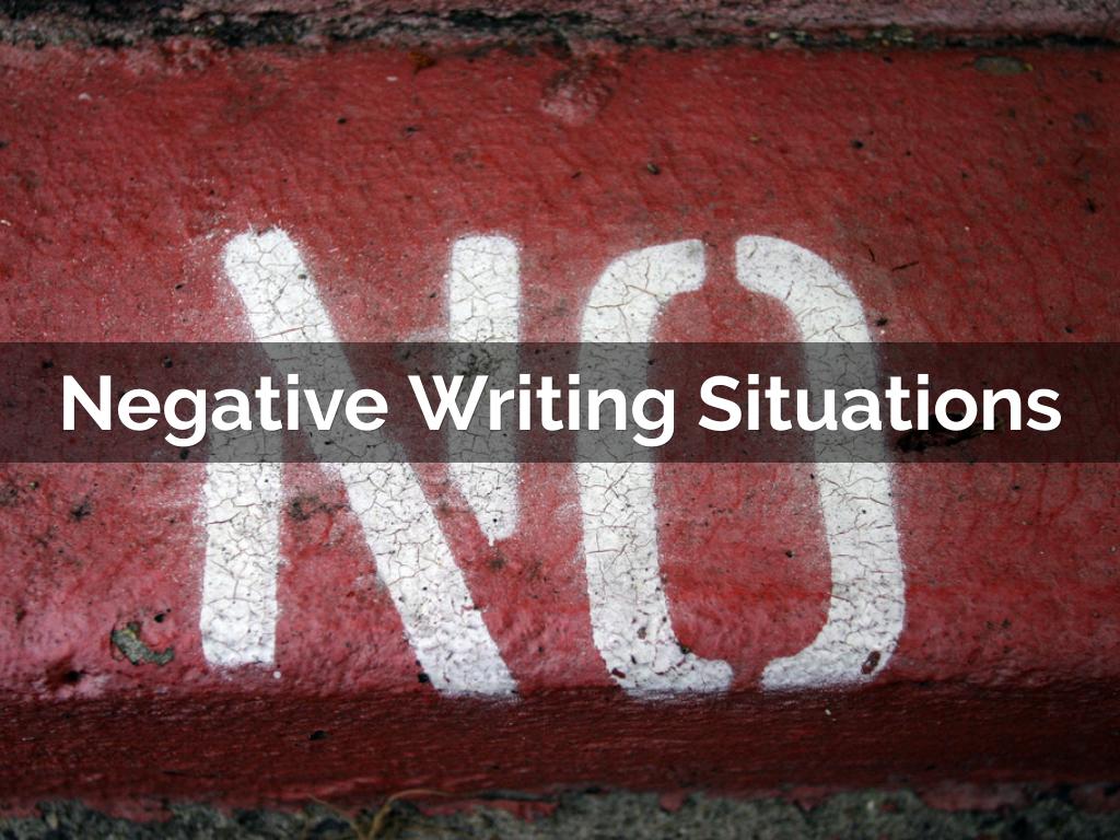Negative Writing Situations: Active Learning by L