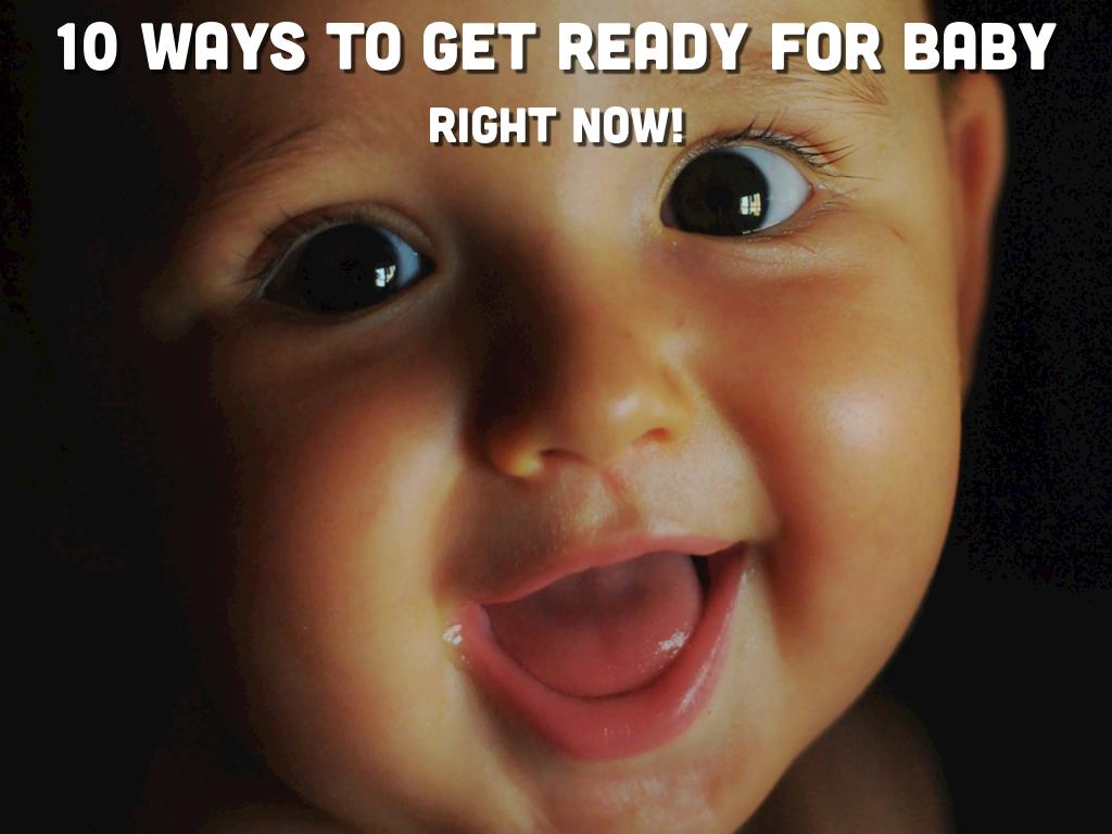 Get Ready For Baby Right Now by ASELA RUSSELL-HEDMAN