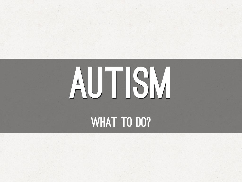 Autism By Tricia wonderly Autism By Tricia wonderly