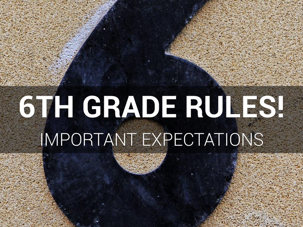 6th grade rules! by Tammy Hershey