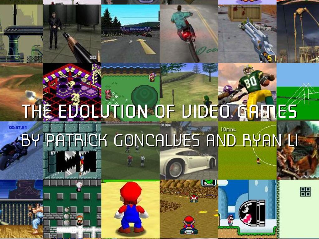 Evolution Of Video Games by Patrick Goncalves