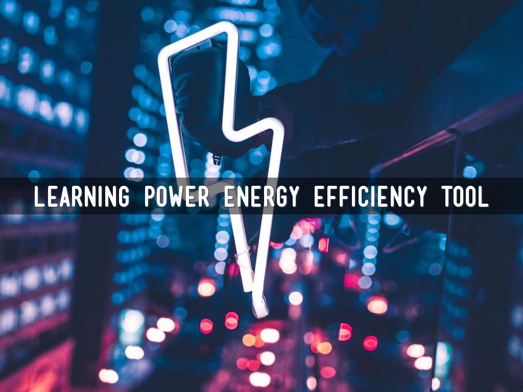 Learning Power Energy Efficiency Tool by Serhii