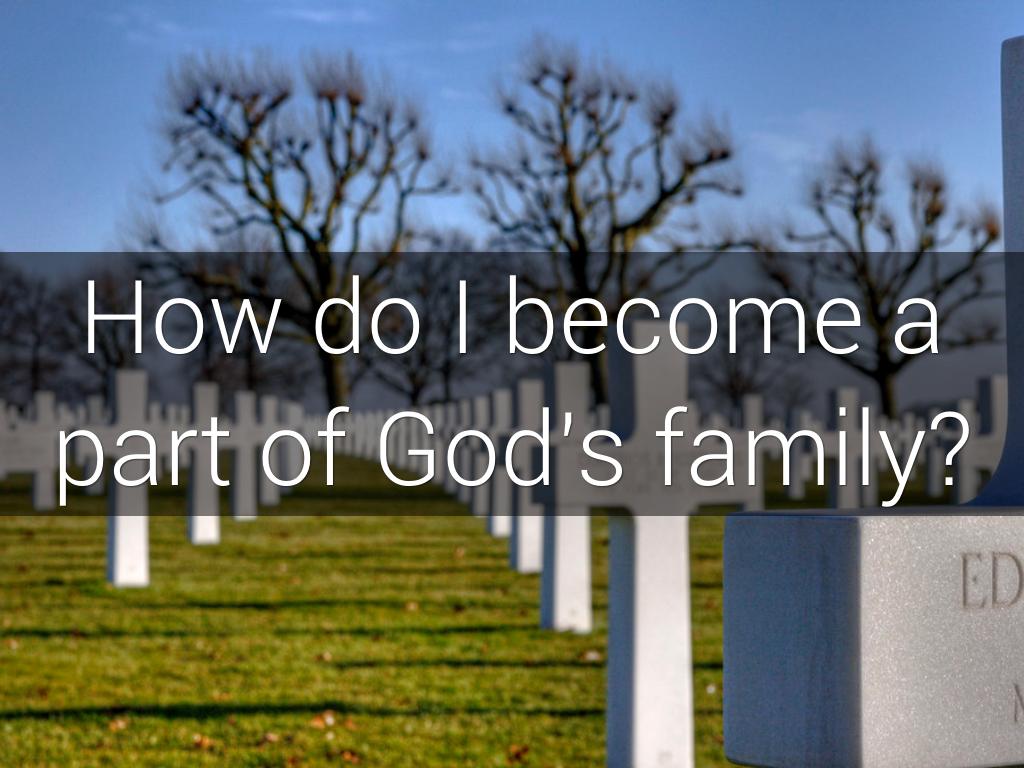 BECOMING PART OF GOD'S FAMILY by Stephen Boone
