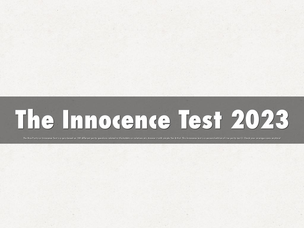 The Innocence Test 2023 by Mushiii Web