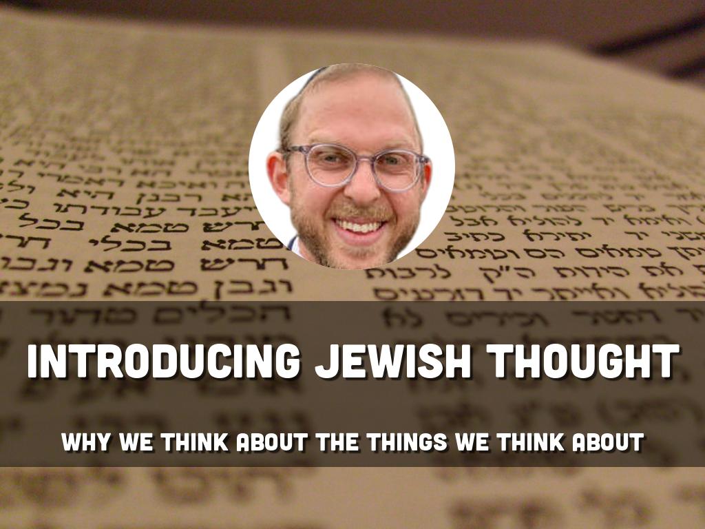 History of Jewish Thought - Week 1 by Rael Blumenthal