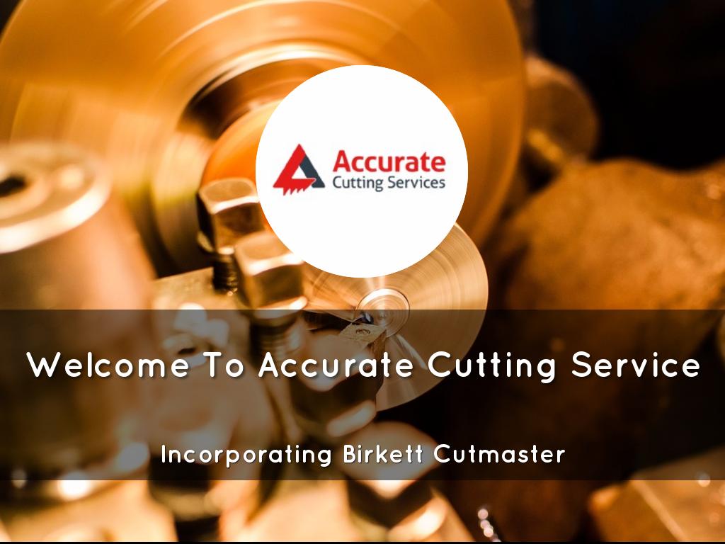 Accurate Cutting Service Presentation by Elanie Ailsa