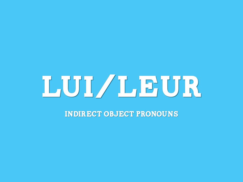 Lui/leur by Mrs. Benitez