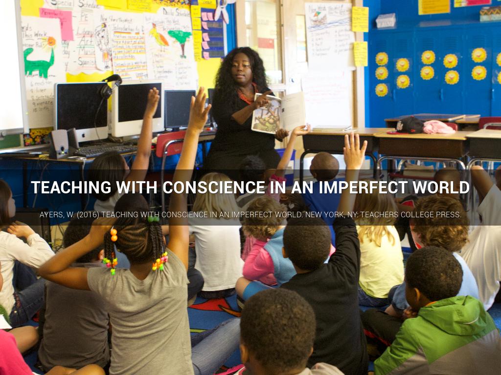 Teaching with conscience in an imperfect world by
