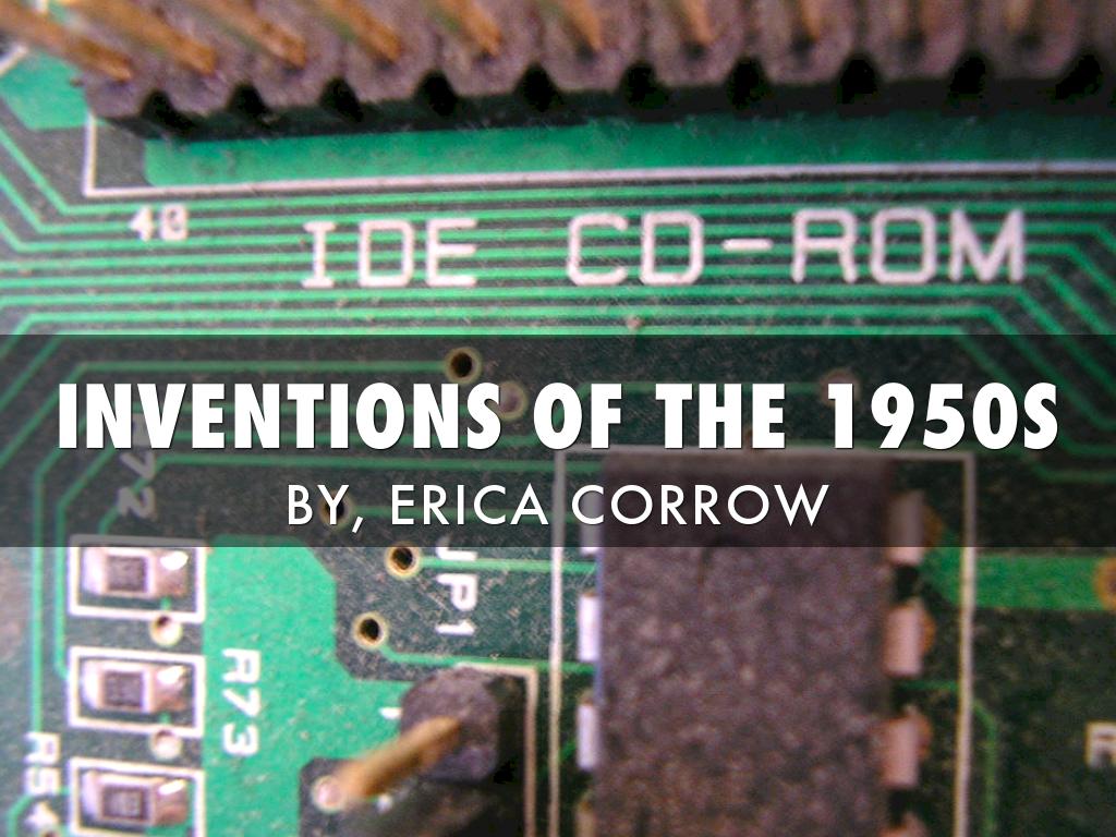 Inventions of The 1950s by Erica Corrow