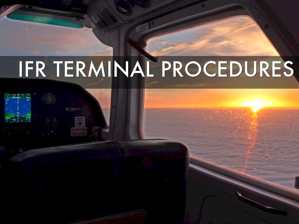 Copy of VFR/IFR Procedures by Evan Pickle