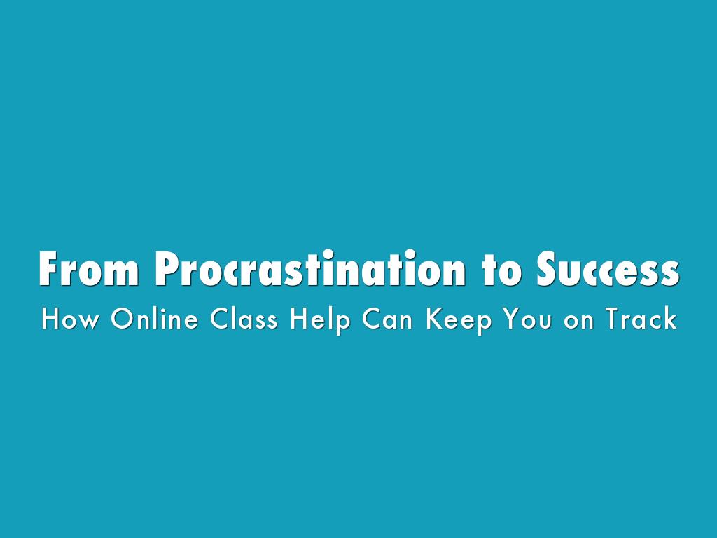 From Procrastination to Success: How Online Class Help