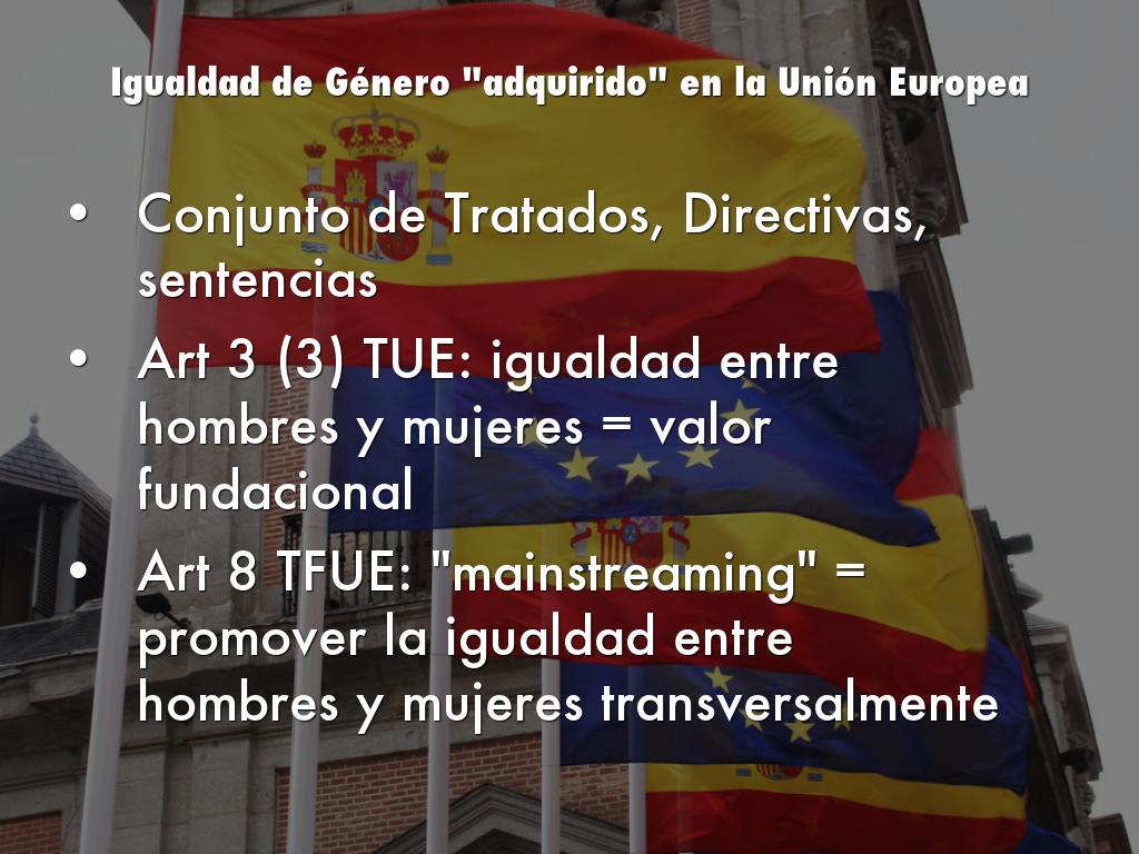 “la Unión Europea Y Las Mujeres Orígenes Y Futuro