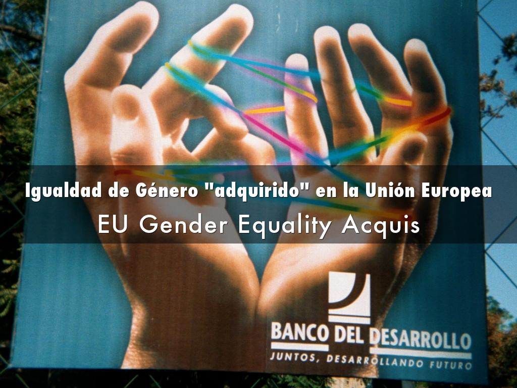 “la Unión Europea Y Las Mujeres Orígenes Y Futuro
