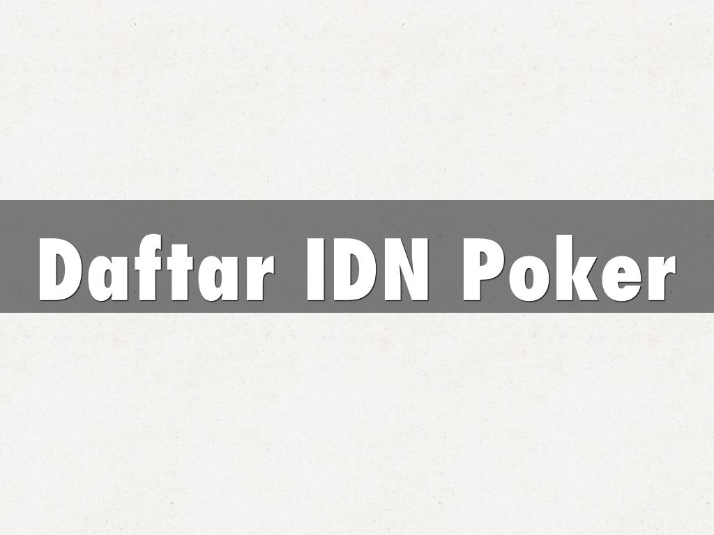 Daftar IDN Poker by Daftar IDN Poker