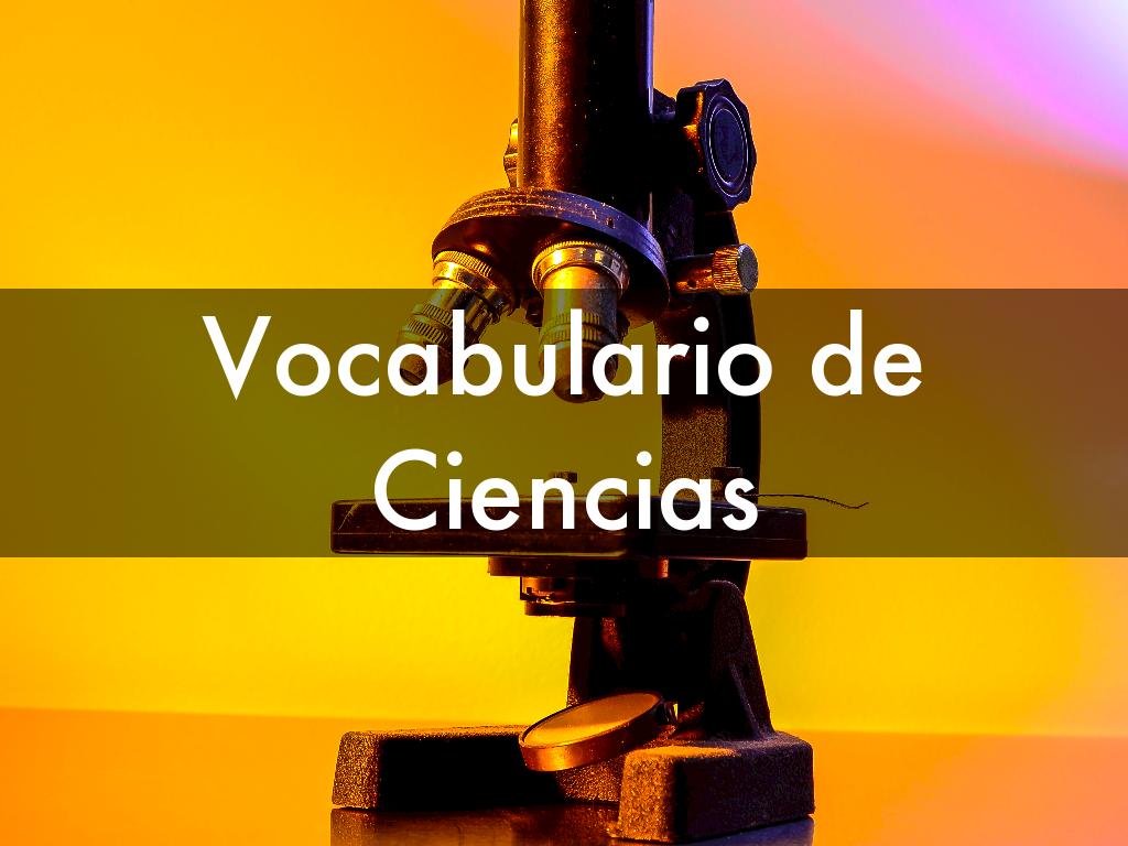 vocabulario de ciencias by Alyson Gray