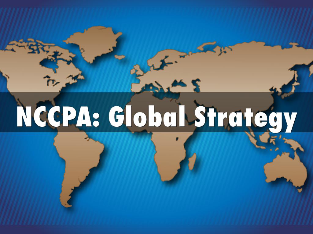 NCCPA: Global Strategy by Lowell Aplebaum