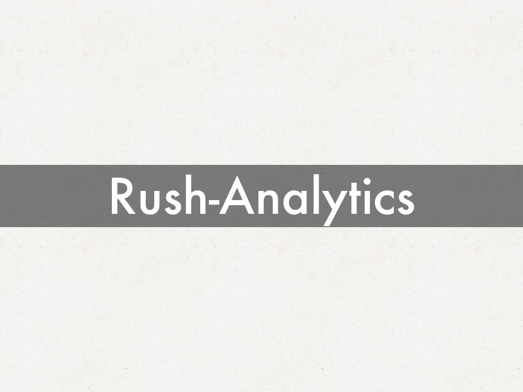 Rush-Analytics by Miguel Bain