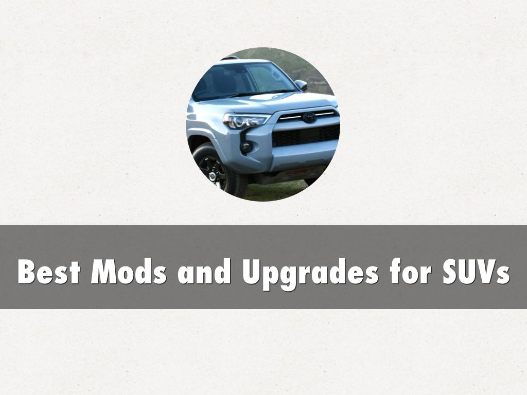 Best Mods and Upgrades for SUVs by carguide