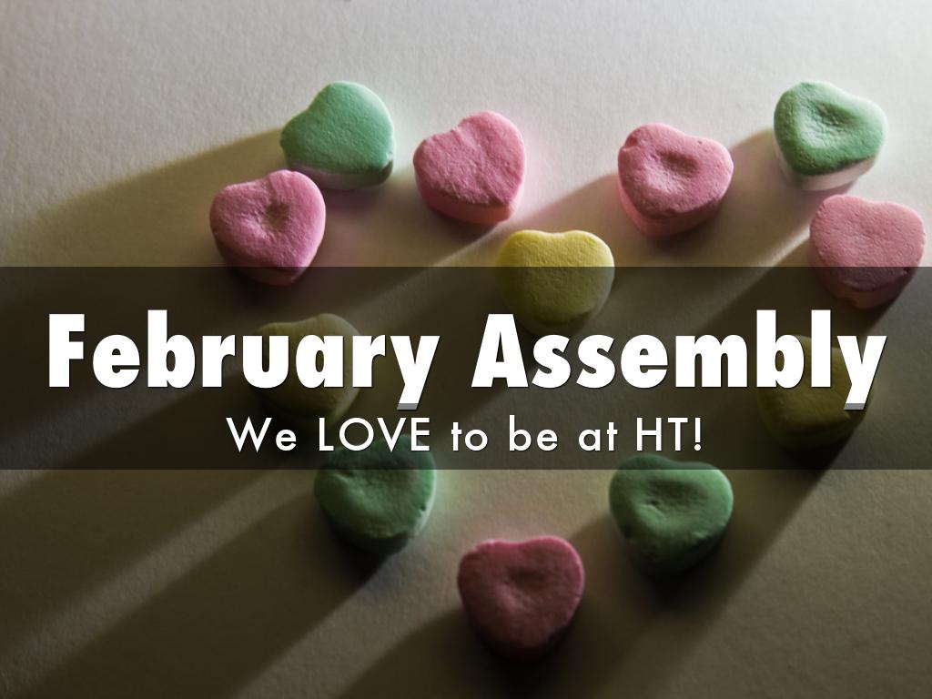 Copy of February Assembly by Jennifer Meikle