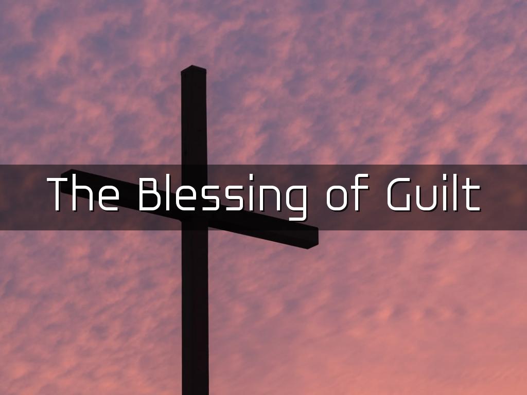 The Blessing of Guilt by Stephen Boone