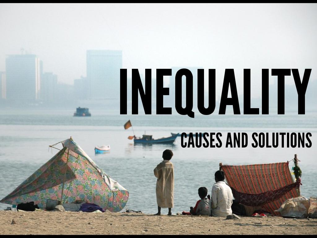 Inequality: Causes & Solutions by Solina Lindahl