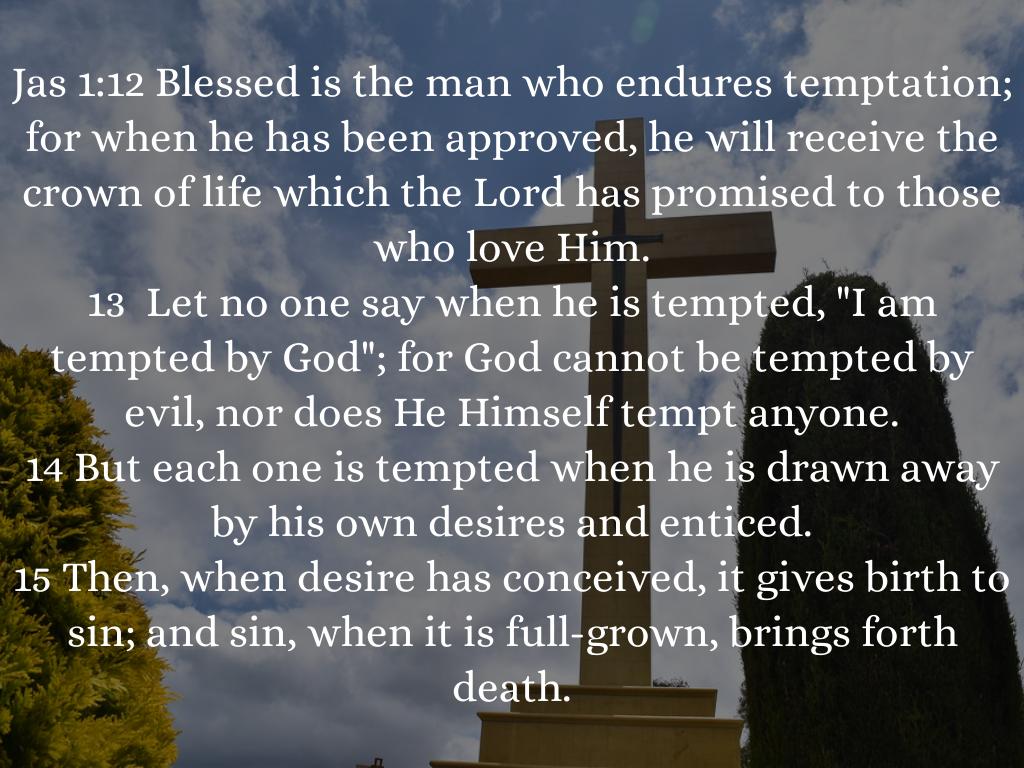 James 1 :12-16 What is Sin? by Stephen Boone